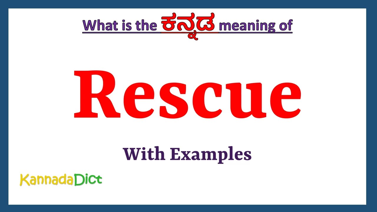 Rescue Meaning In Kannada Rescue In Kannada Rescue In Kannada Rescue Meaning In Kannada Rescue In Kannada Rescue In Kannada