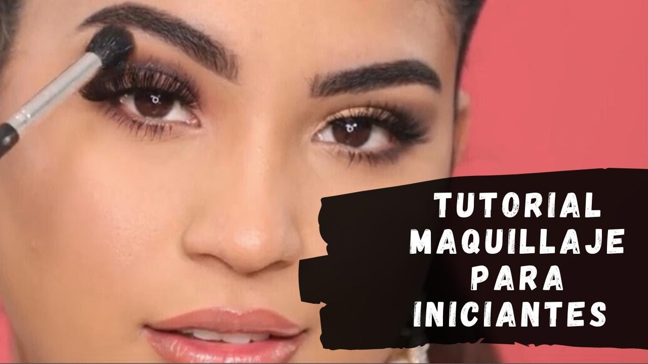Tutorial Maquillaje para Iniciantes - YouTube