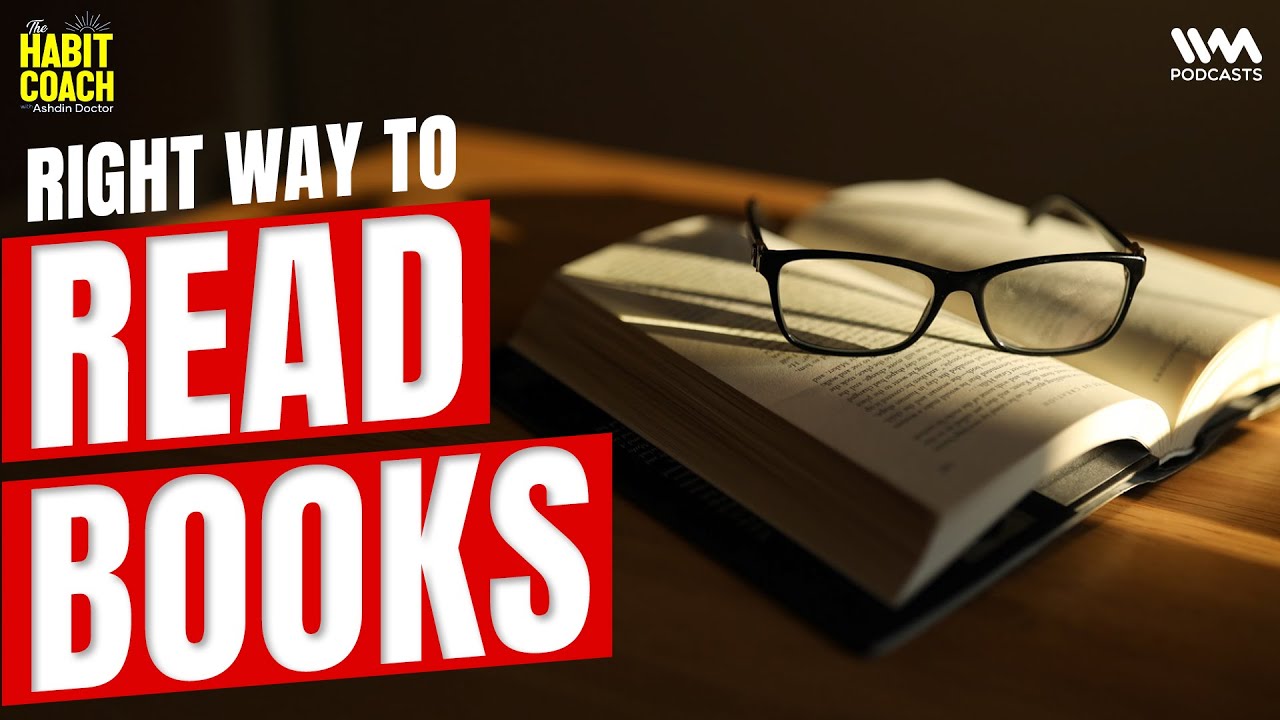 Right Way to Read Books | #thehabitcoach #readinghabits #bookreaders ...