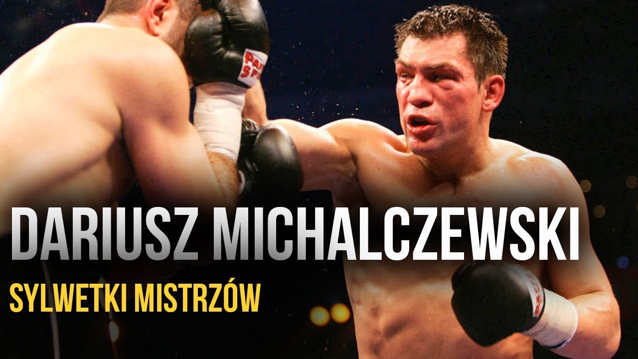 Dariusz Michalczewski | SYLWETKI MISTRZÓW ODC. 7 - YouTube