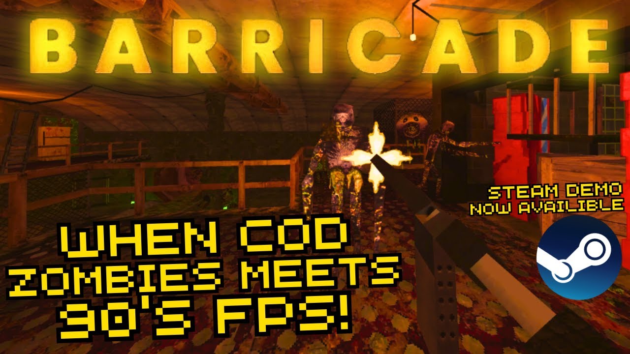 BARRICADE: When COD Zombies & Killing Floor Meets 90's First Person ...