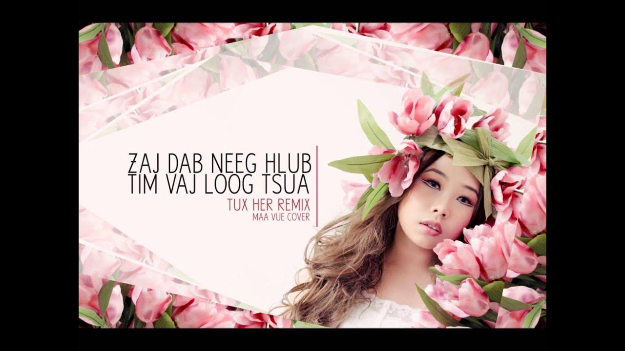 Zaj Dab Neeg Hlub Tim Vaj Loog Tsua (Remix Cover) by Maa Vue - YouTube