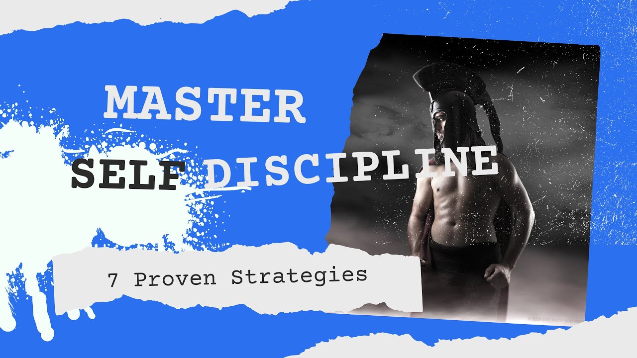 Master Self-Discipline: 7 Proven Strategies for Unstoppable Success ...