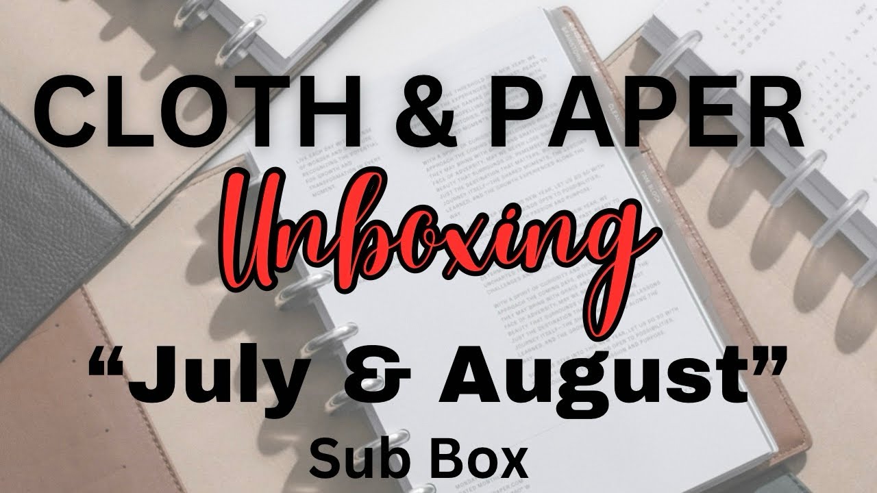 “Cloth & Paper Intentions Sub Box” | Unboxing July & August - YouTube