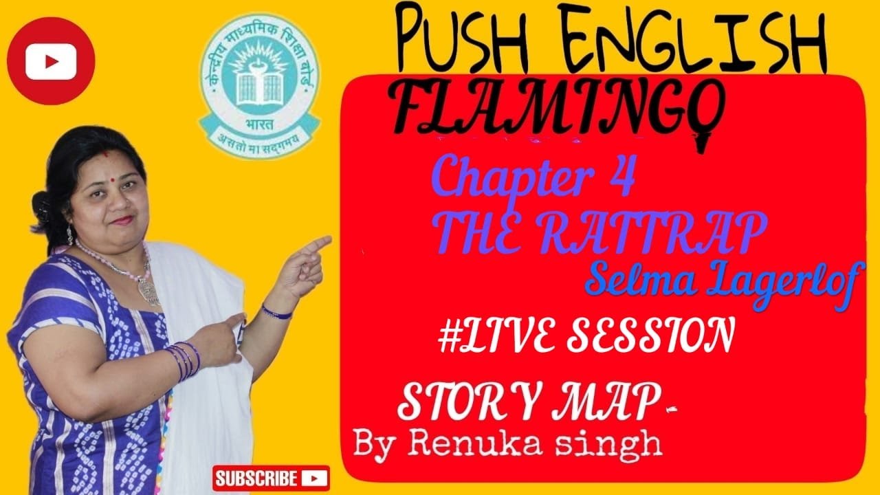 THE RAT TRAP | STORY MAP |FLAMINGO | CLASS 12 | LIVE EXPLANATION ...
