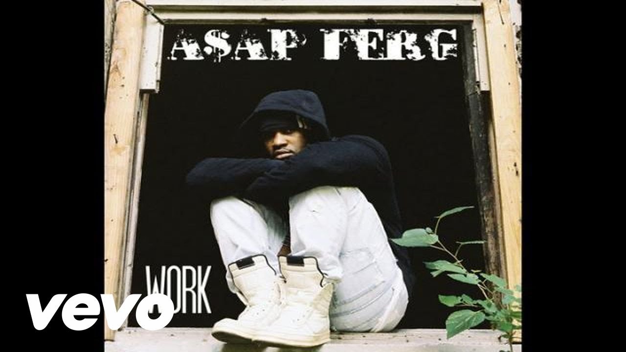 FERG - Work (Audio) (Explicit) - YouTube