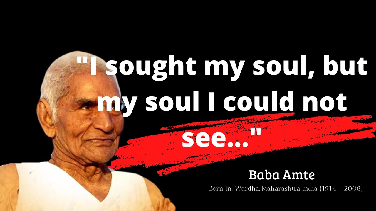 TOP!!! 11 Inspiring Quotes By Baba Amte - YouTube