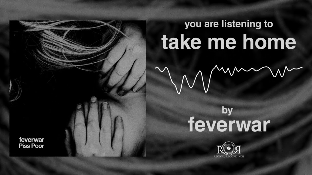 Feverwar - Take Me Home (Stream Video) - YouTube