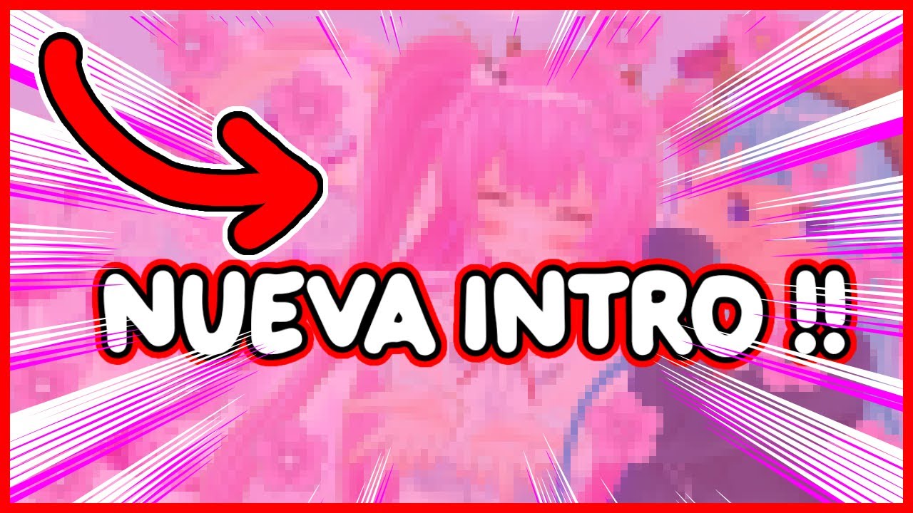 NUEVA INTRO!! |🍭💗KENADE PANDA 002💗🍭 - YouTube