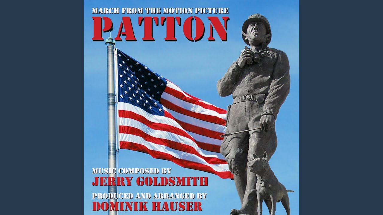 Patton - March from the Motion Picture - YouTube