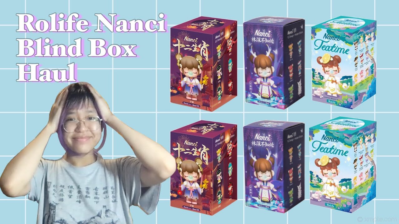 Rolife Blind Box Haul: Nanci Teatime, Nanci Chinese Zodiac, and Nanci ...
