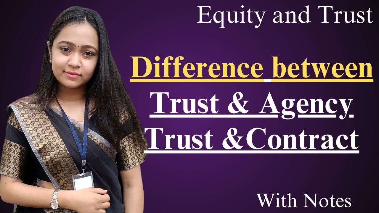 Concept of Trust | Difference between Trust & Agency and Tust ...