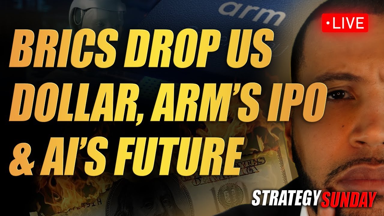 BRICS Drop US Dollar, ARM’s IPO, & AI’s Future - YouTube