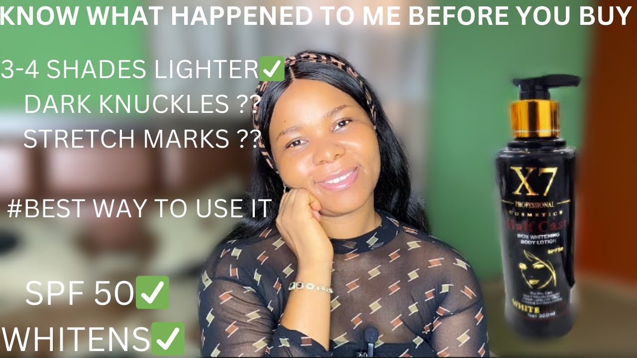 I Tried 'X7' Professional Skin Whitening Lotion & This was what ...