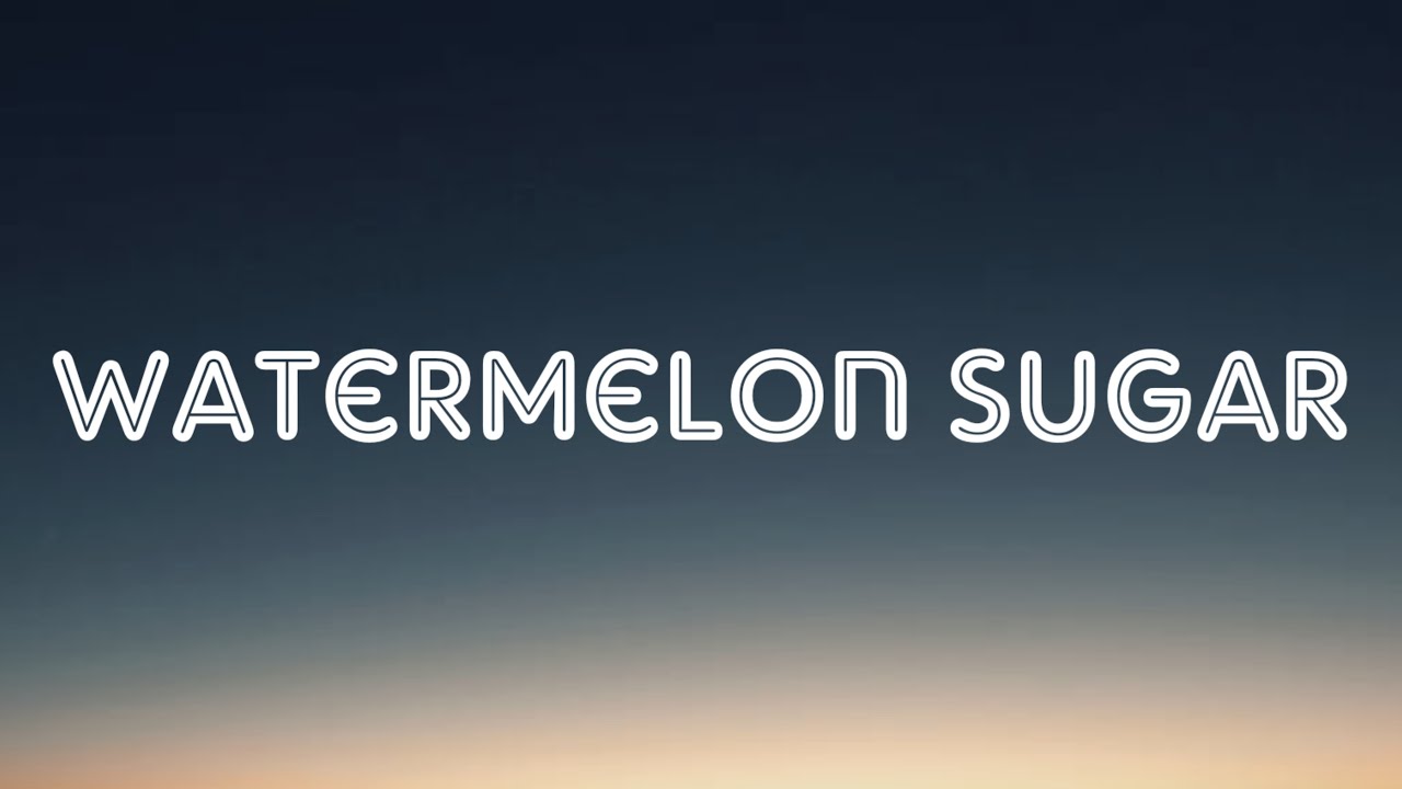 Harry Styles - Watermelon Sugar (Lyrics) - YouTube