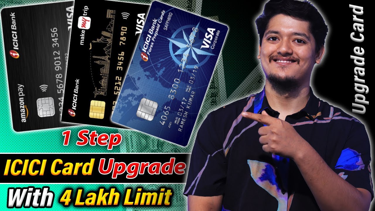 How To Upgrade ICICI Credit Card 2023 💳- Get ₹4Lakh Limit Credit Card 🔥 ...