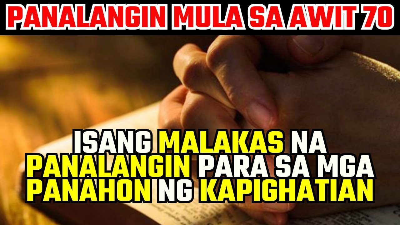 Awit 70 | Isang Malakas na Panalangin para sa Mga Panahon ng ...