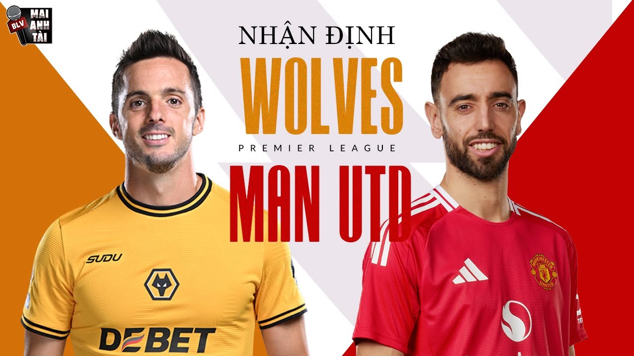 WOLVES - MAN UTD: CHUYẾN LÀM KHÁCH LÀNH ÍT DỮ NHIỀU, QUỶ ĐỎ PHẢI CÓ 3 ...