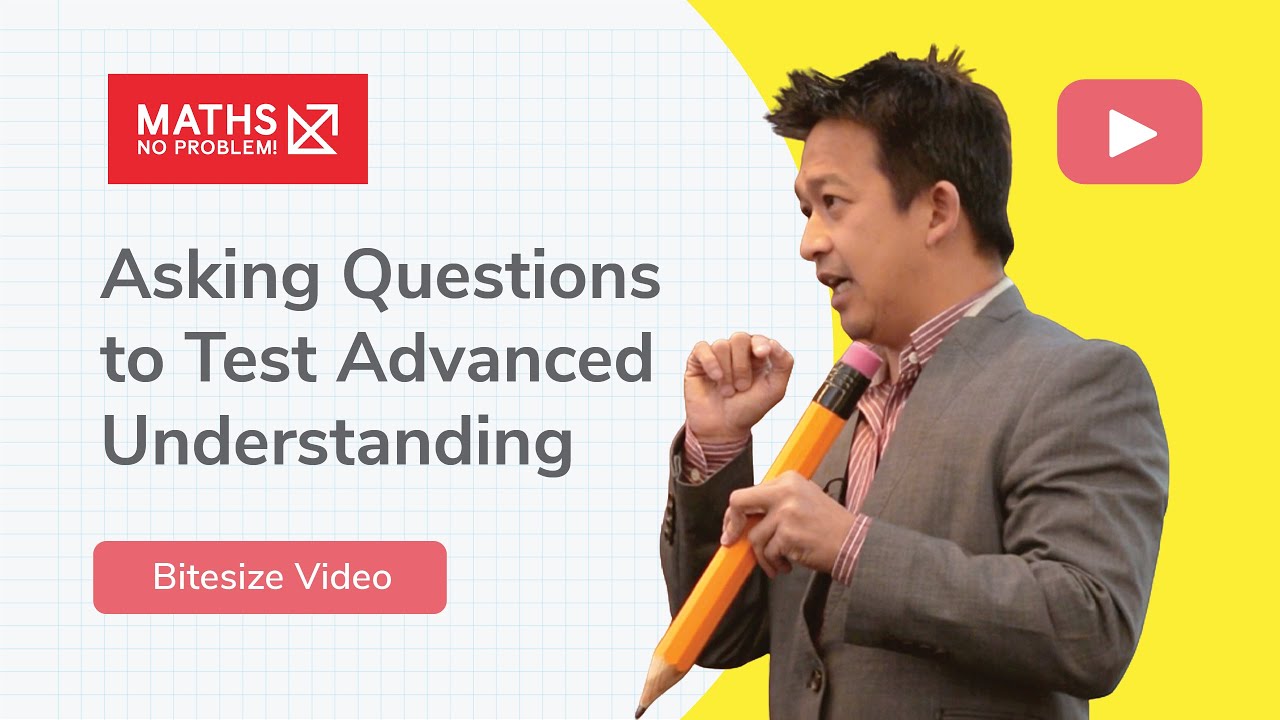 Asking Questions to Test Advanced Understanding - YouTube