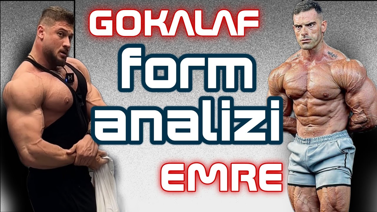 Gökalaf form analiz - Bulgaristan ifbbpro ve Emre Özkaram analiz - YouTube