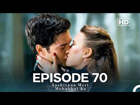 Aashiyana Meri Mohabbat Ka - Medcezir Episode 70 (Hindi/Urdu Dubbed)