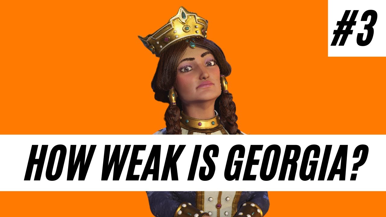 Georgia Might Be Good..... - Civ 6 Georgia Deity Domination Victory ...
