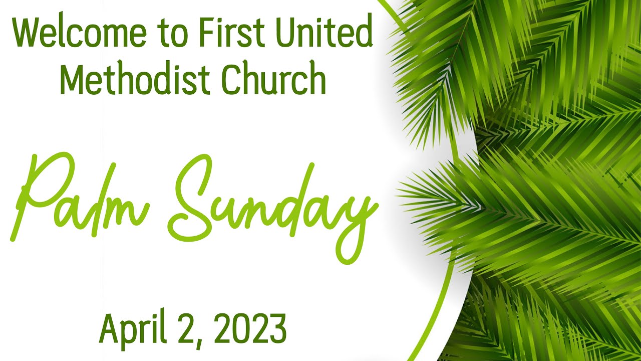 April 2, 2023 First United Methodist Sunday Morning Service - YouTube