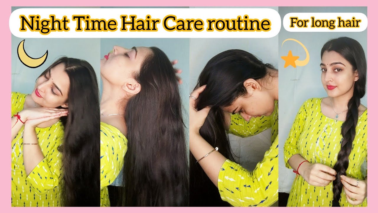 Night Time Hair Care Routine | For Long Hair - YouTube