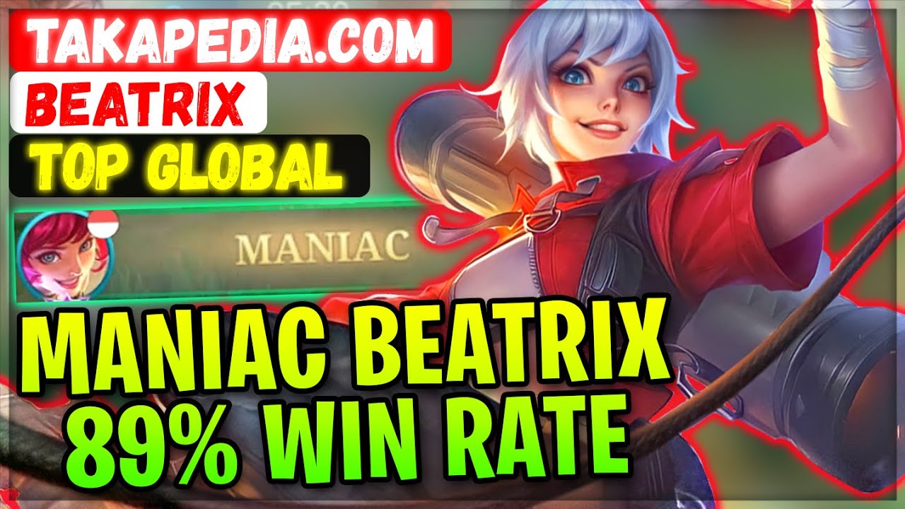 MANIAC!! 89% Win Rate Beatrix [ Top Global Beatrix ] Takapedia.com ...