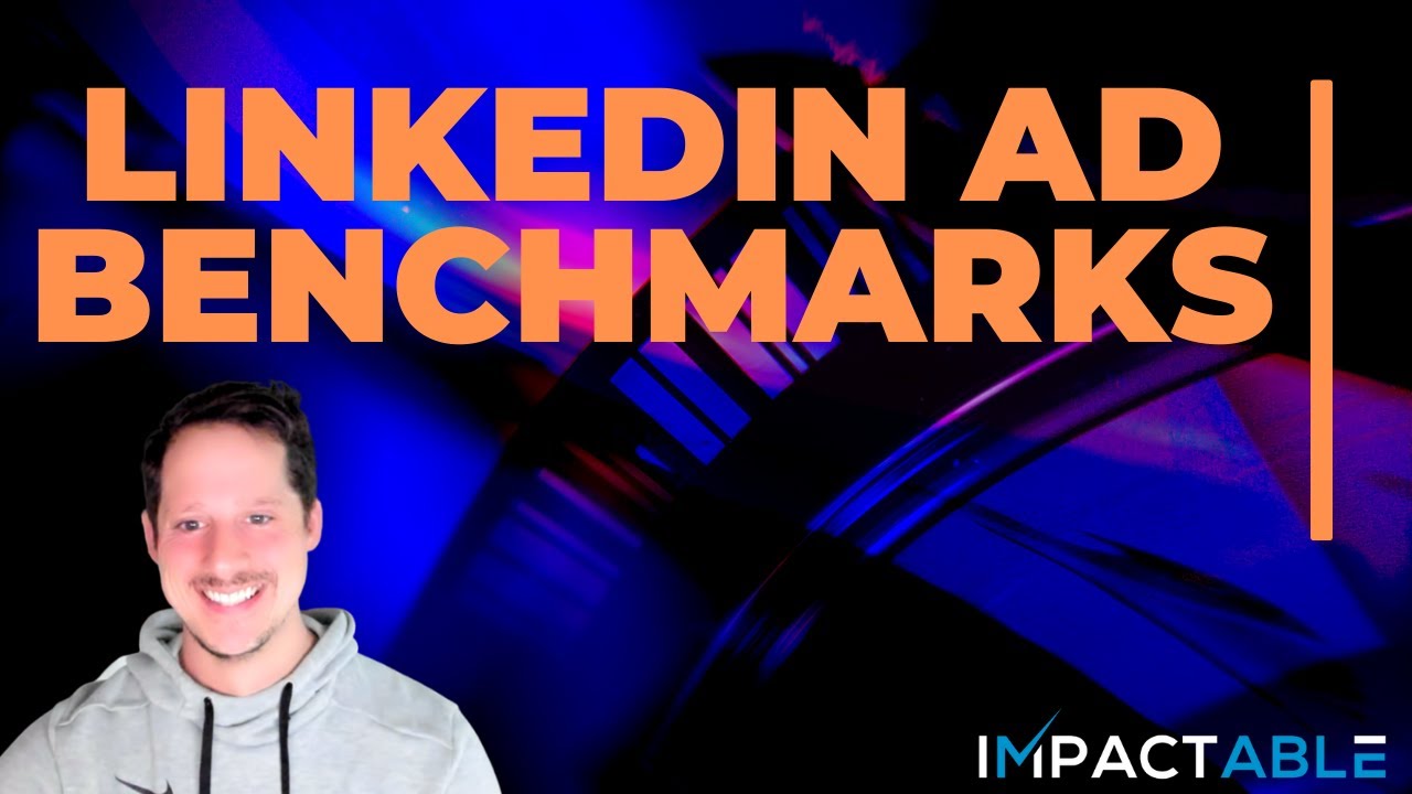 Linkedin ad Benchmarks 2022 for B2B marketing campaigns. How to think ...