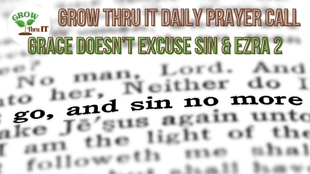 Prayer | Grace Doesn't Excuse Sin | Ezra 2 - YouTube
