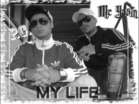 Mc Yasin feat. P.G. - My Life