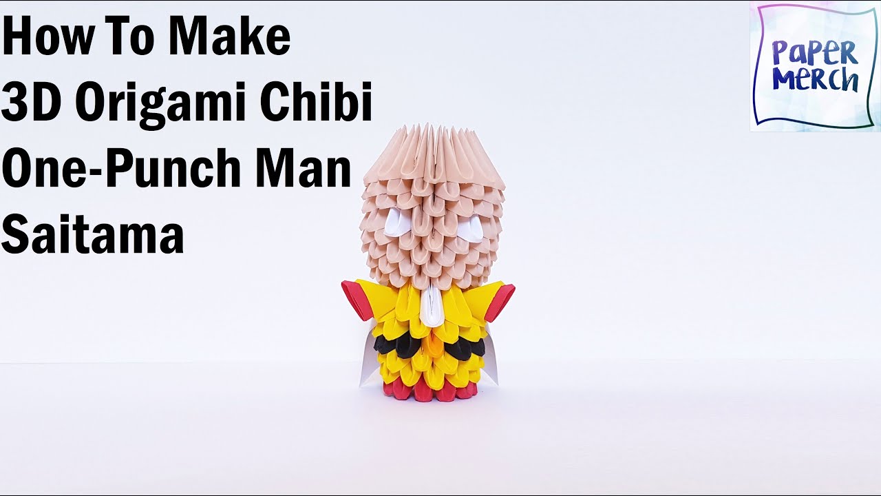3D Origami Chibi One-Punch Man: How to make Origami One Punch Man ...