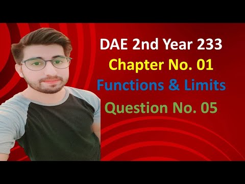 | DAE Math 233 | | 2nd Year | | Chapter No. 01| |Functions & Limits ...