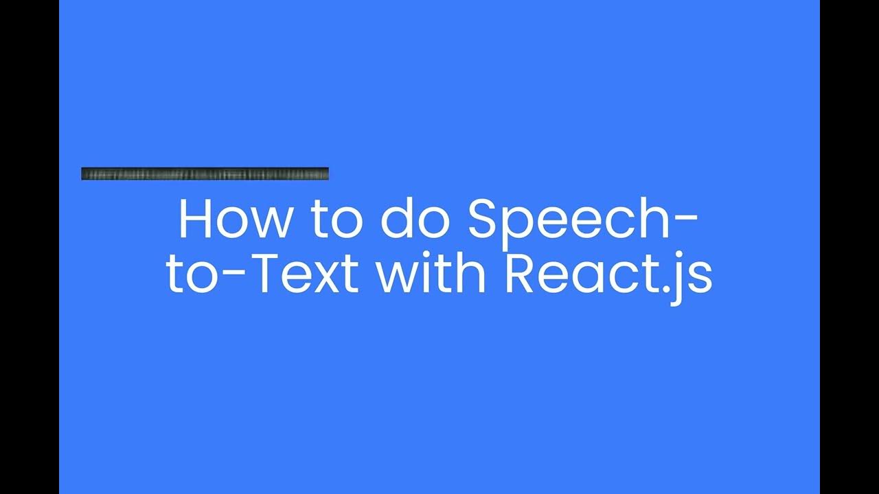 ReactJS Speech Recognition Tutorial - YouTube