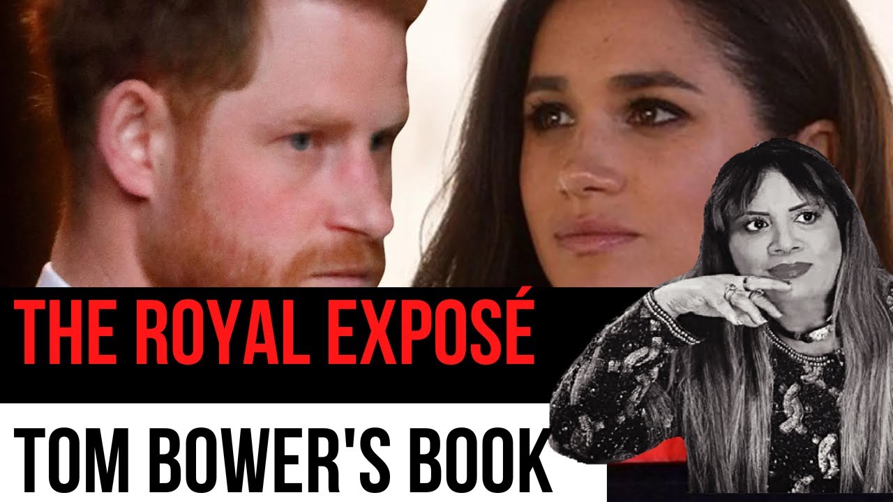 Meghan Markle Exposed Further! Tom Bower's Book - YouTube