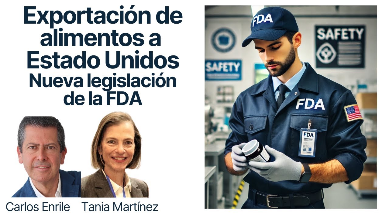 ¿Exportas alimentos a Estados Unidos? Conoce las nueva regulaciones de ...