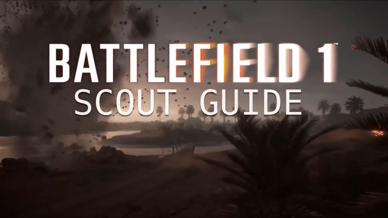 Battlefield 1 Scout Class Guide - YouTube