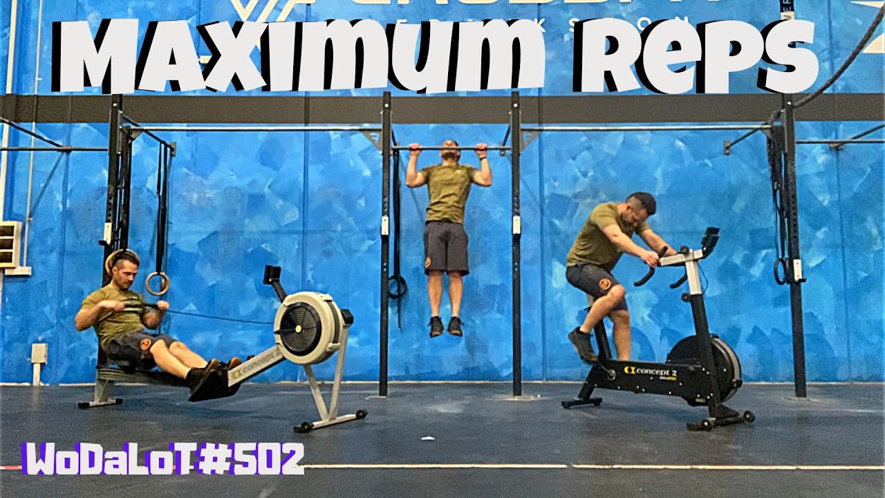 MAXIMUM Reps | CrossFit Workout // WoDaLoT#502 - YouTube