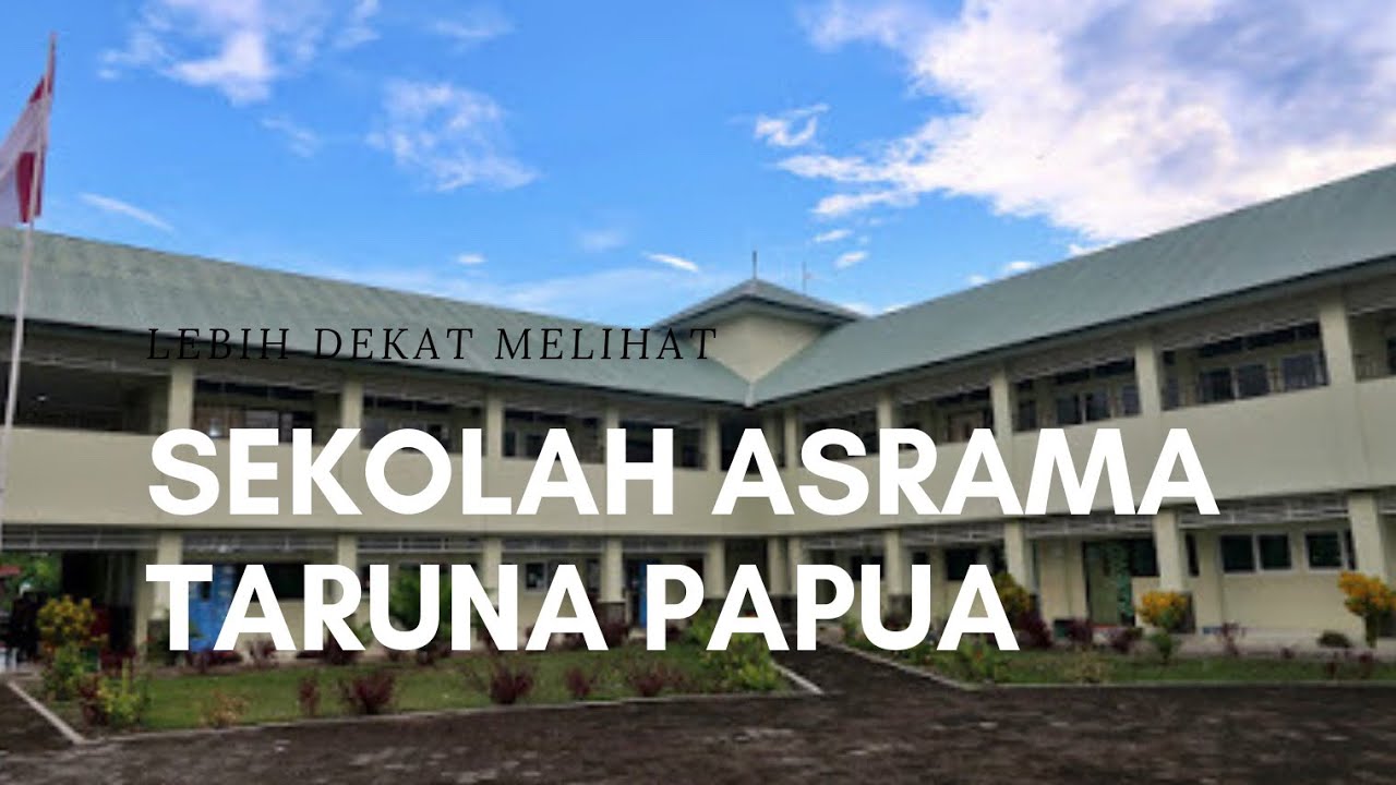 Megahnya, Sekolah Asrama Taruna Papua - YouTube