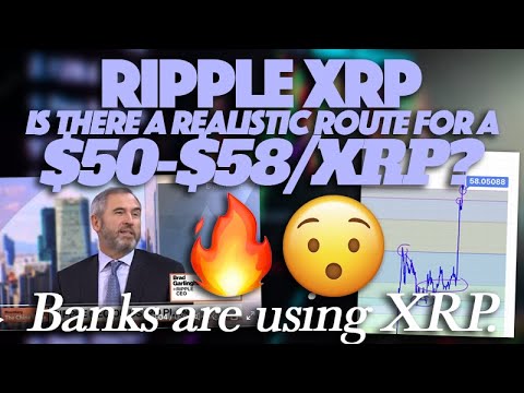 Ripple XRP: Is There A Realistic Route For A $50-$58/XRP - Brad ...
