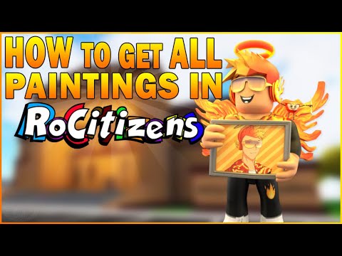 RoCitizens: How To Get ALL Paintings! - YouTube