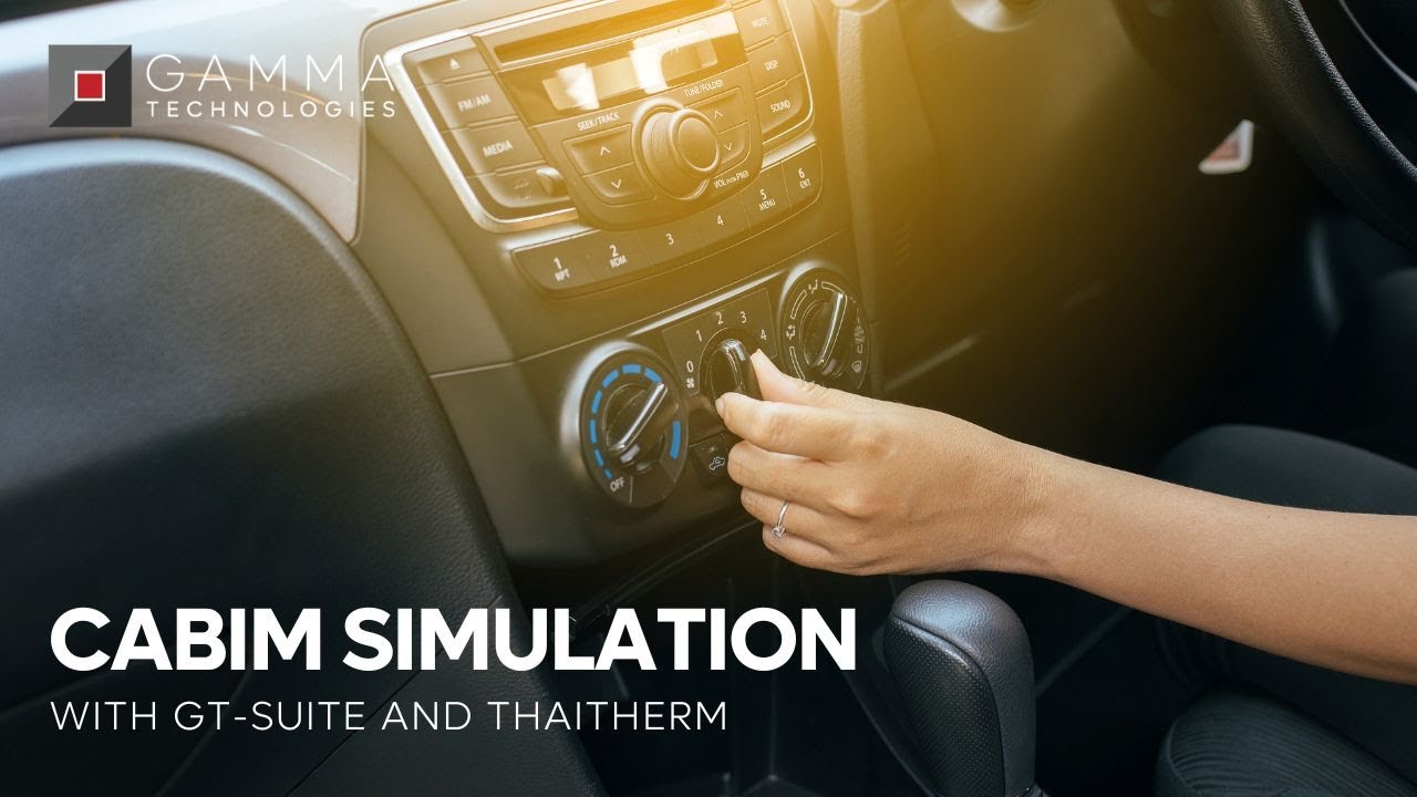 Cabin Simulation with GT-SUITE and TAITherm - YouTube
