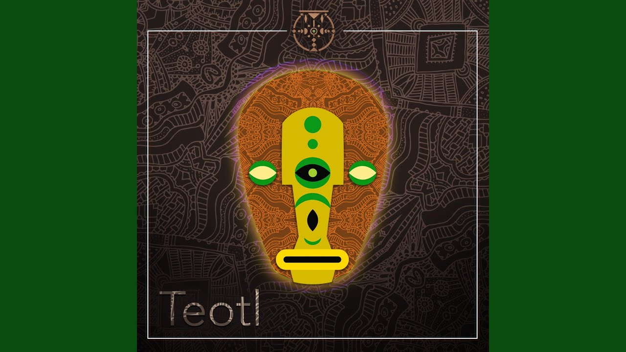 Teotl - YouTube