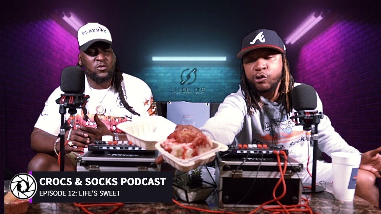 Crocs and Socks The Podcast Ep 12 - Life's Sweet - YouTube