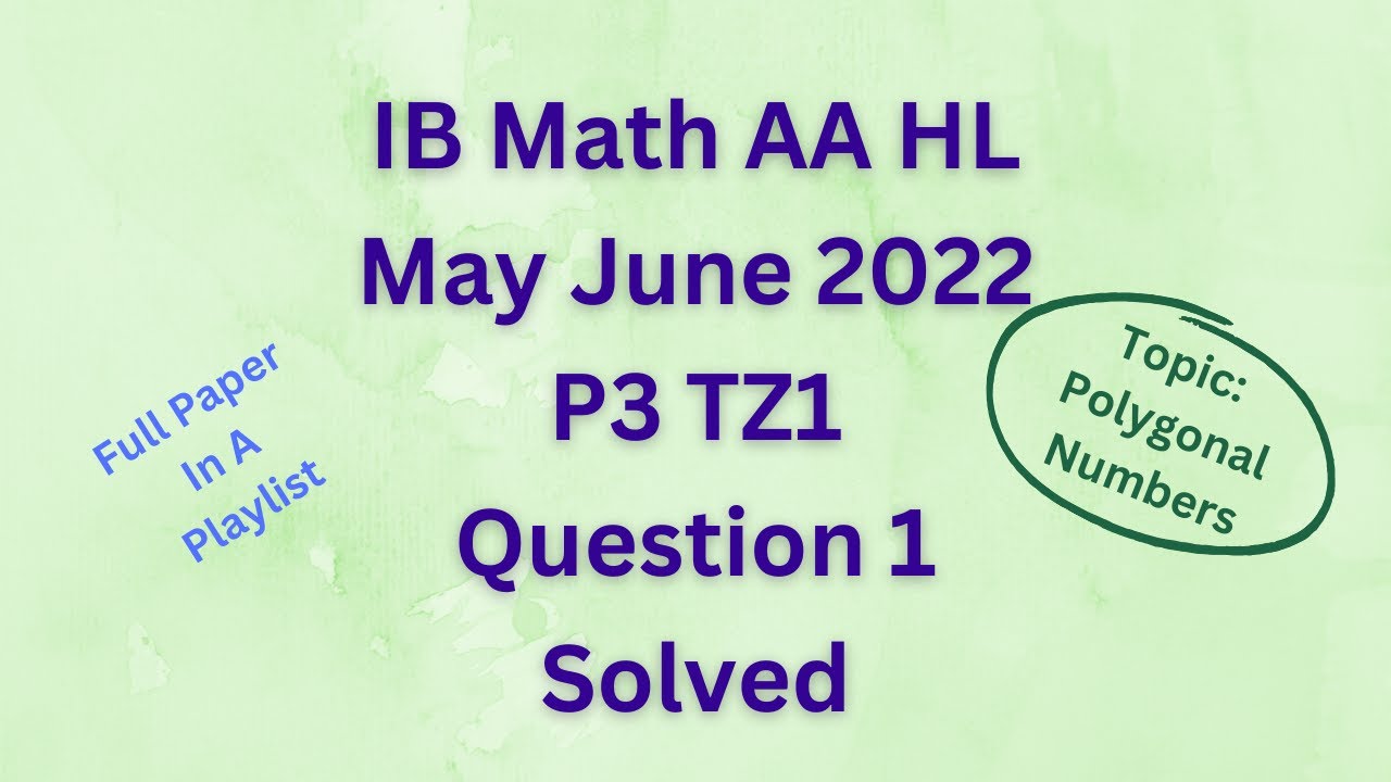 IB Math AA HL May 2022 P3 TZ1 Q1 Solved - YouTube