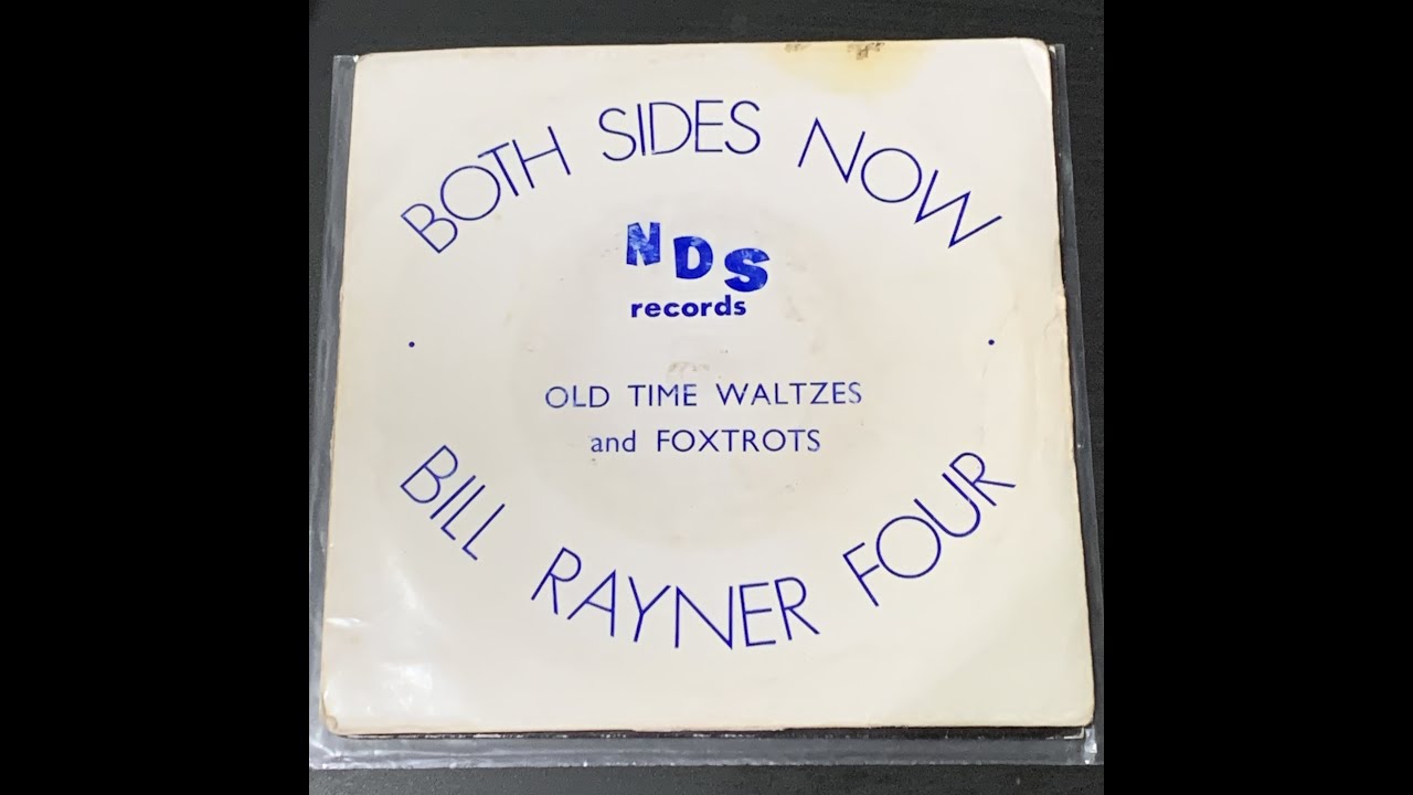 The Bill Rayner Four - Both Sides Now (Vinyl Record Transfer) - YouTube
