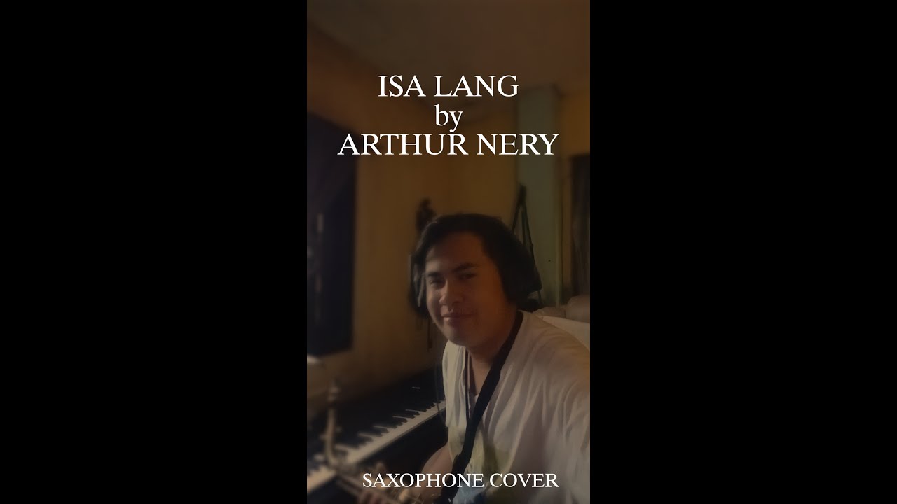 Arthur Nery | Isa Lang | Alto Saxophone Cover by BOJO - YouTube