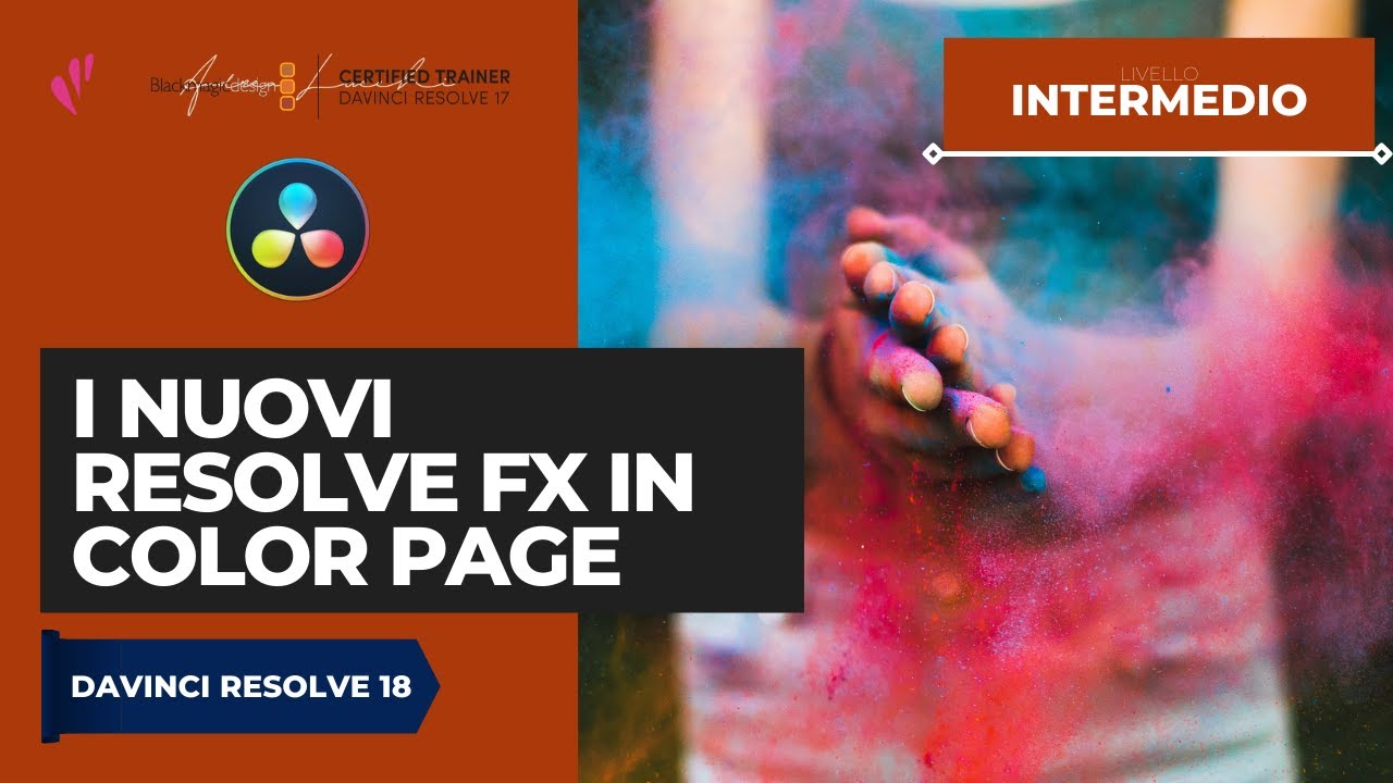 I nuovi Resolve FX in Color Page | Davinci Resolve 18 | ITA - YouTube