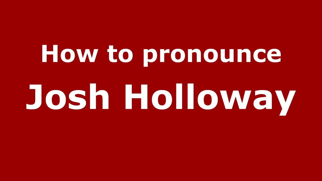 How to pronounce Josh Holloway (American English/US) - PronounceNames ...